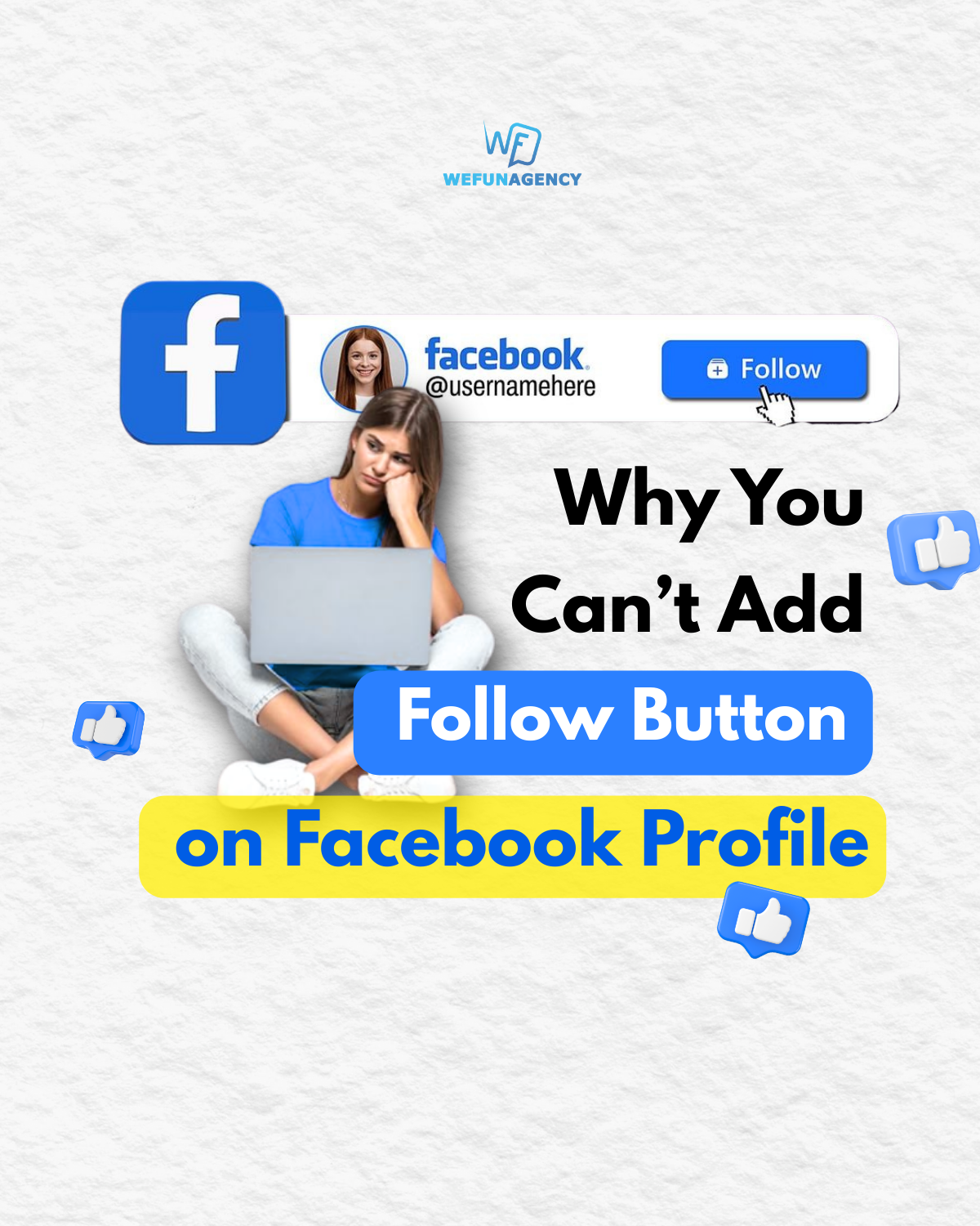 Why You Can’t Add Follow Button on Facebook Profile? - Wefun Agency